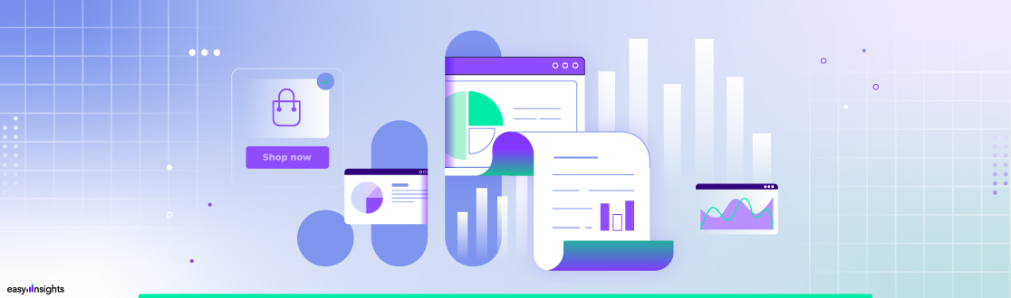 Build Your Best Google Analytics Reports | EasyInsights