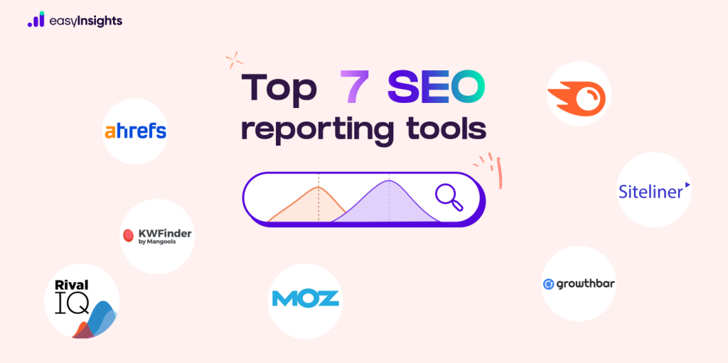 Top 7 SEO Reporting Tools - EasyInsights