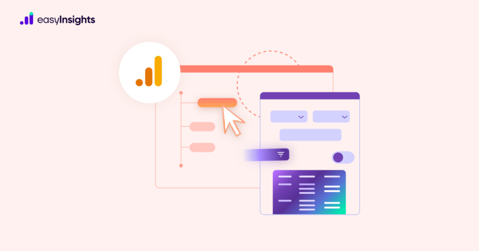 Beginner’s Guide to Creating a View in GA4 - EasyInsights